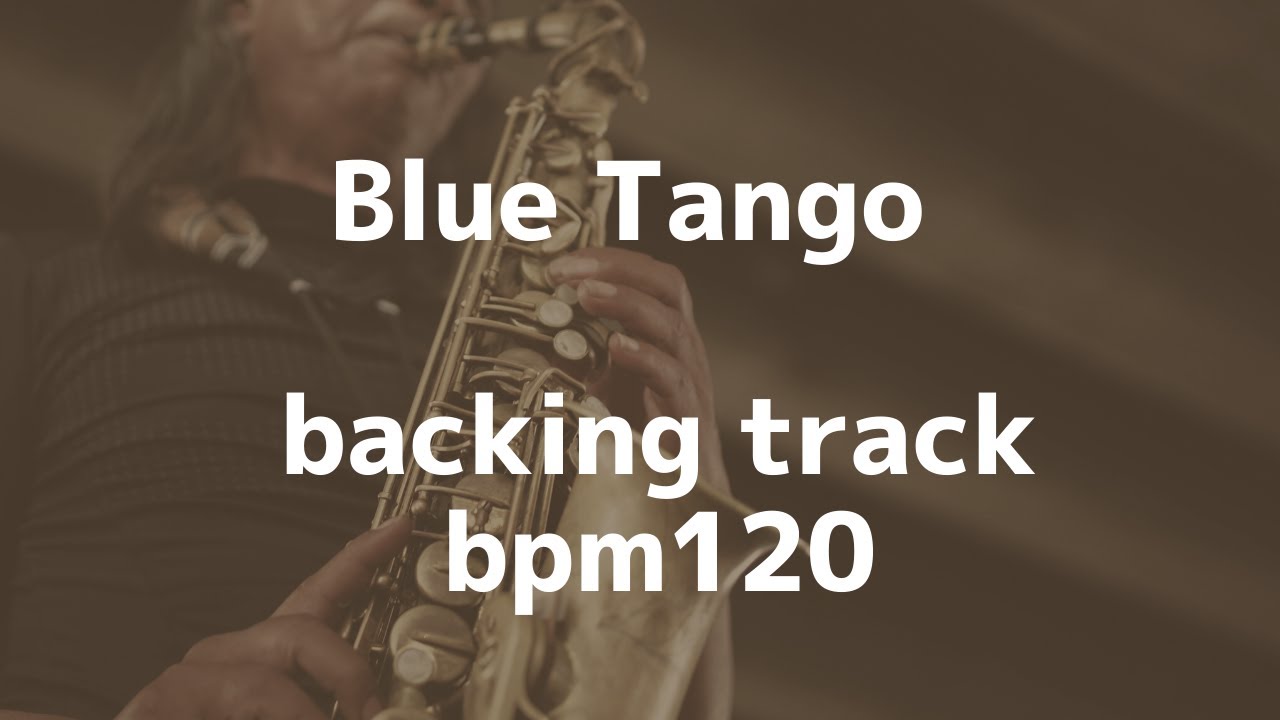 Blue Tango/backing track/bpm120 - YouTube