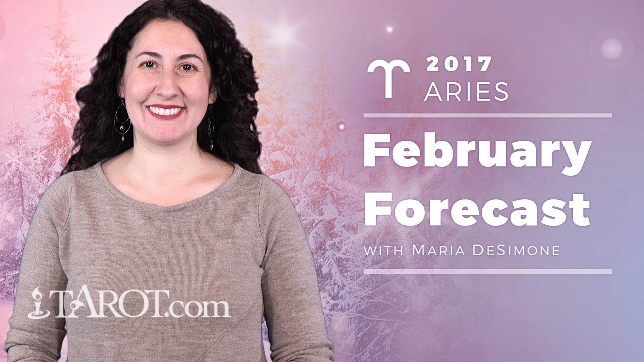 Aries February 2017 Monthly Horoscope with Maria DeSimone - YouTube