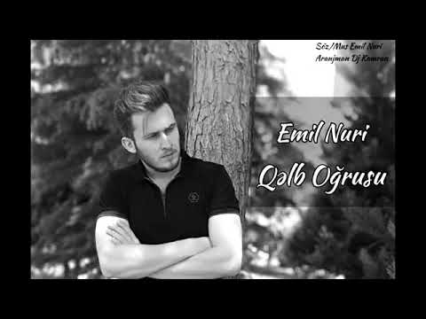Qelb ogrusu  - Emil Nuri