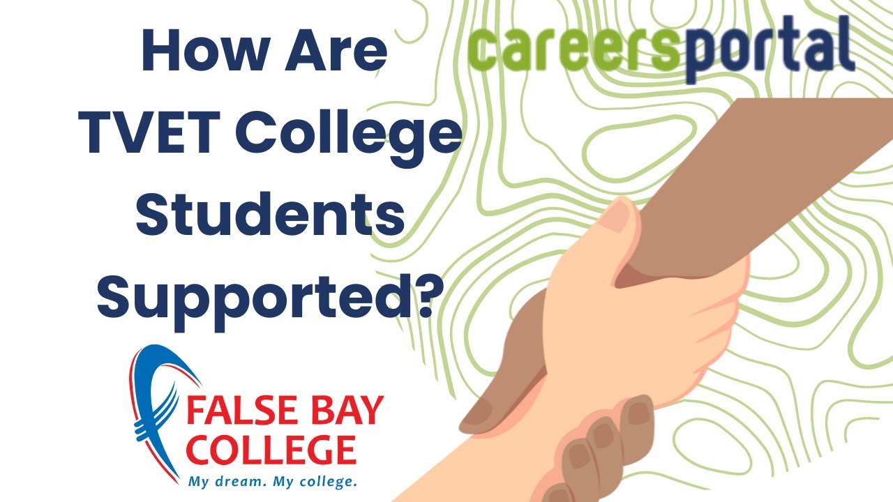 How Are TVET College Students Supported | Careers Portal x False Bay ...