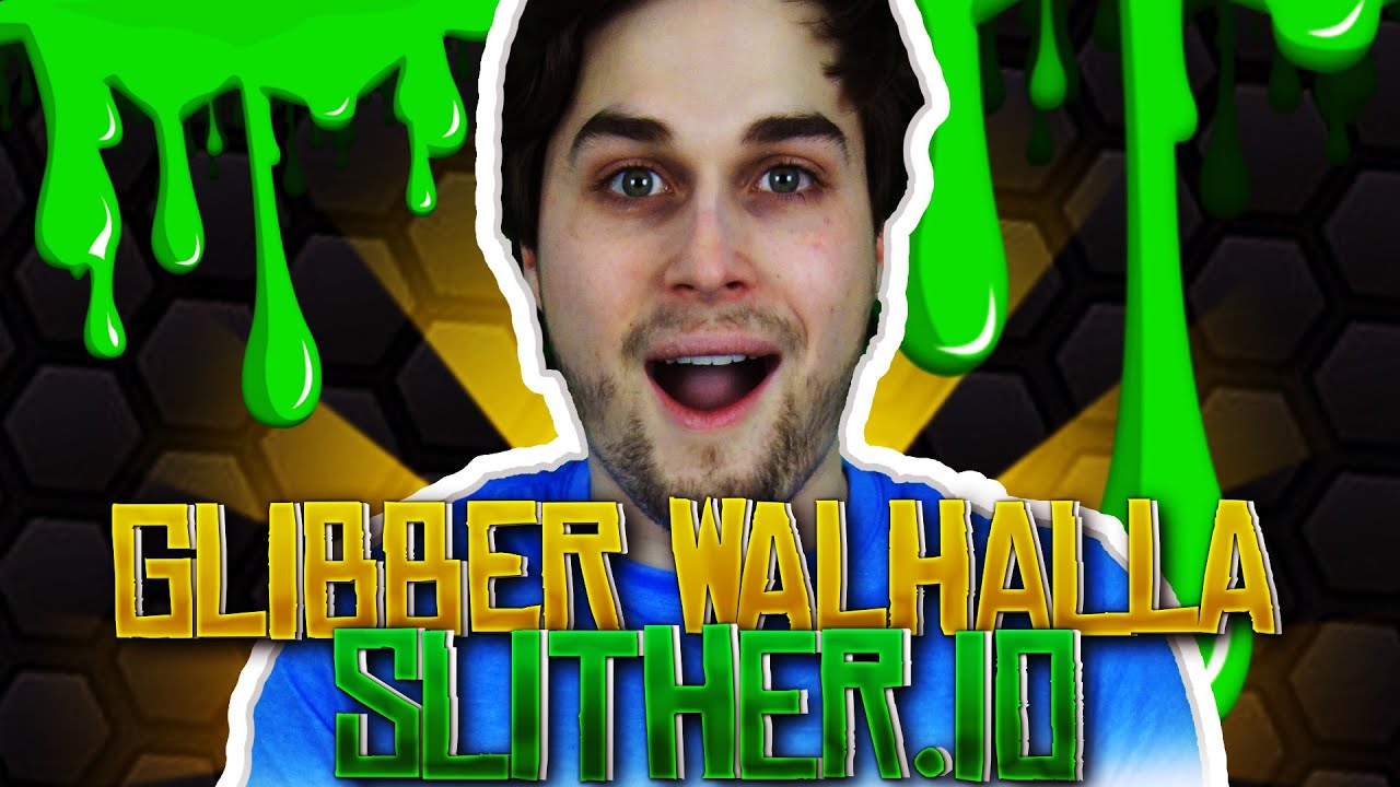 GLIBBER WALHALLA! SLITHER.IO - YouTube