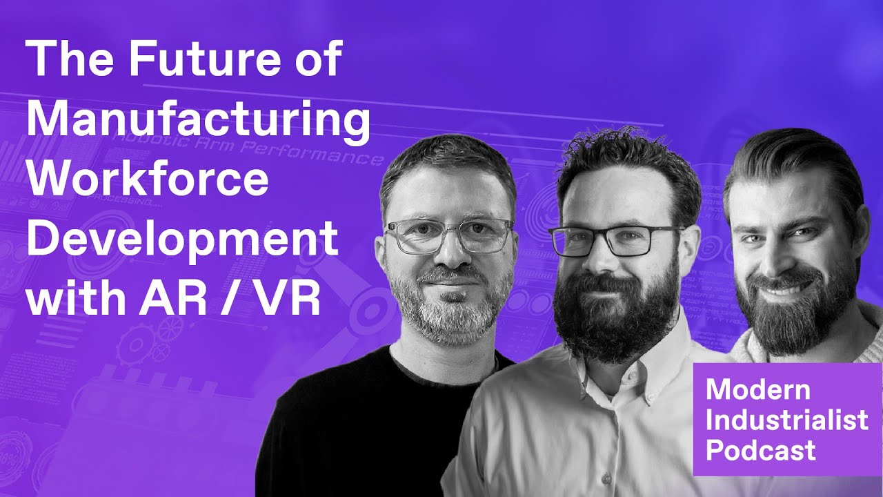 The Future of Manufacturing Workforce Development with AR / VR - YouTube