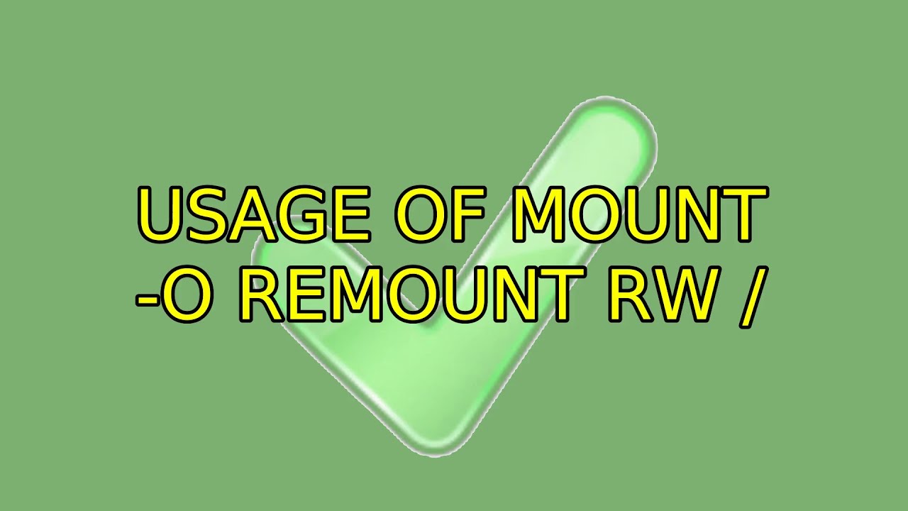 usage of mount -o remount rw / (2 Solutions!!) - YouTube