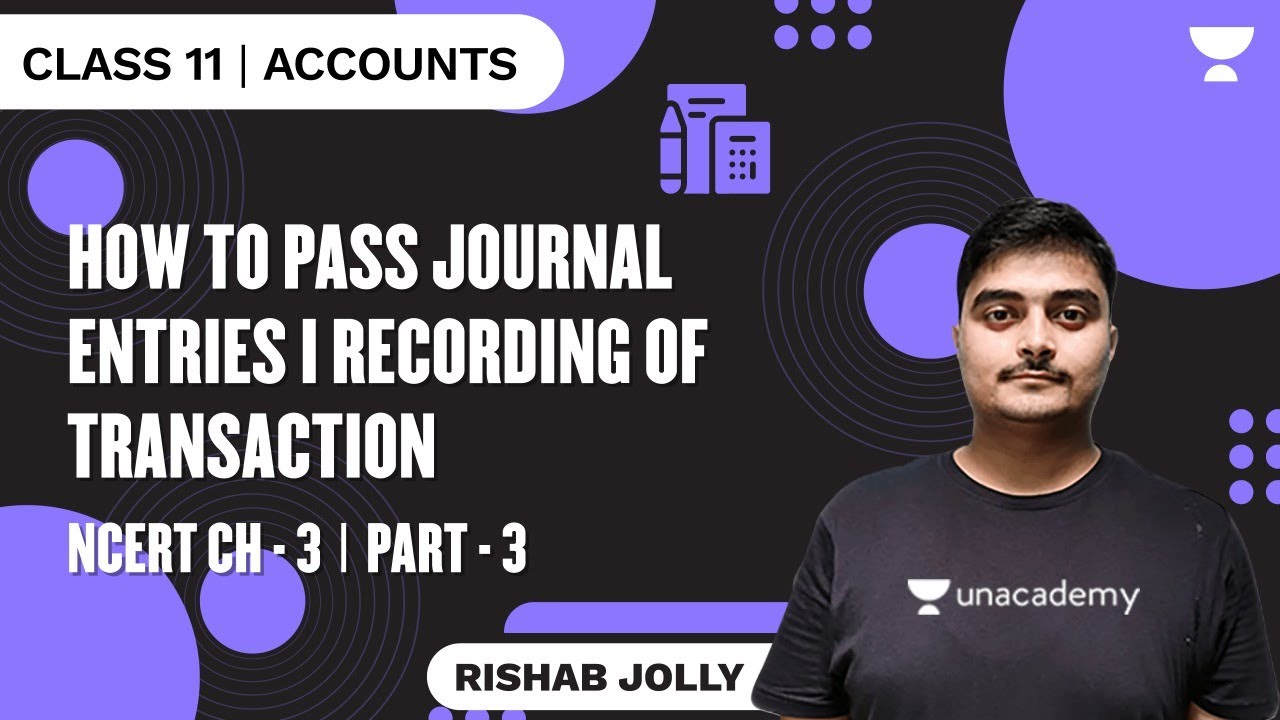 How To Pass Journal Entries Recording Of Transaction Part 3 How To Pass Journal Entries Recording Of Transaction Part 3