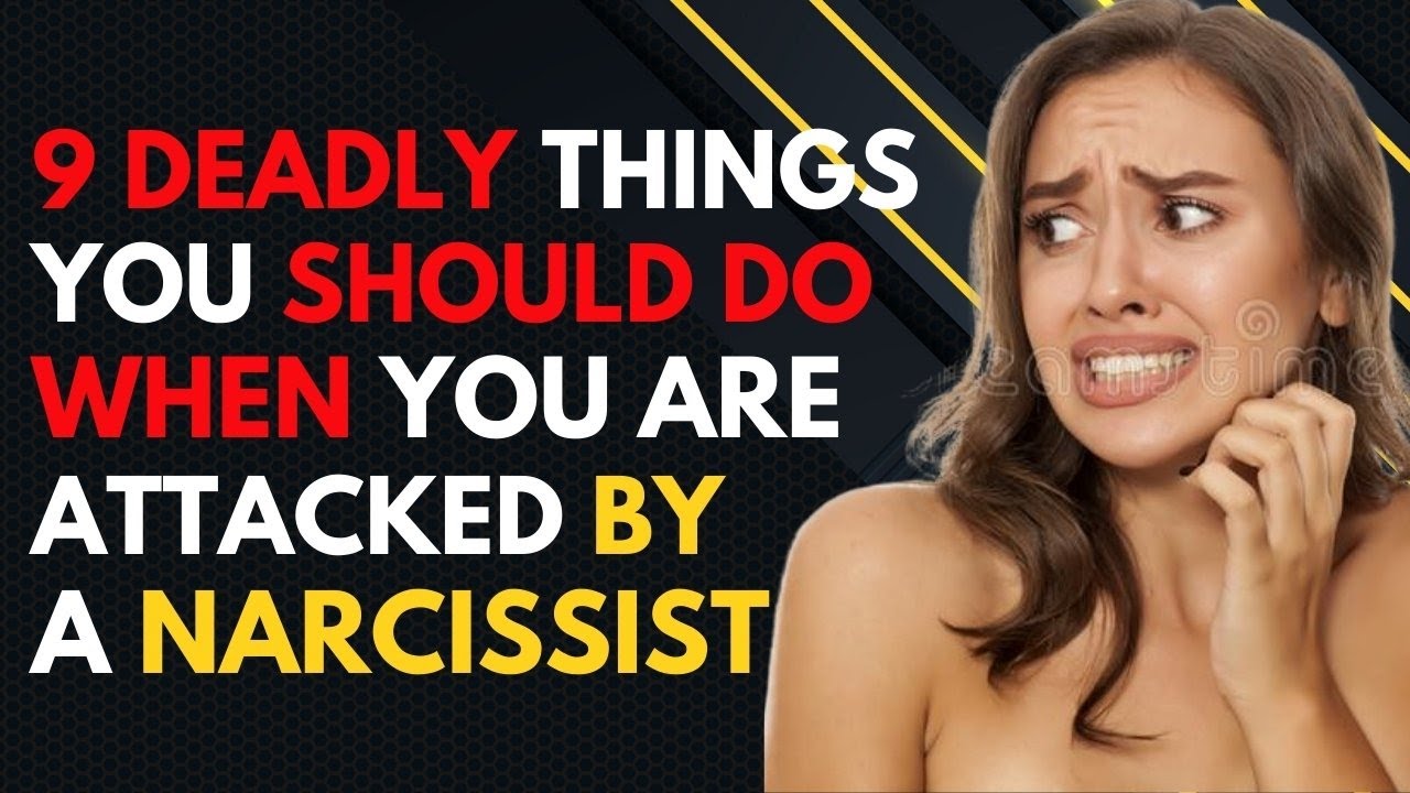 9 Things You Should Do When Attacked By A Narcissist Npd Narcissism