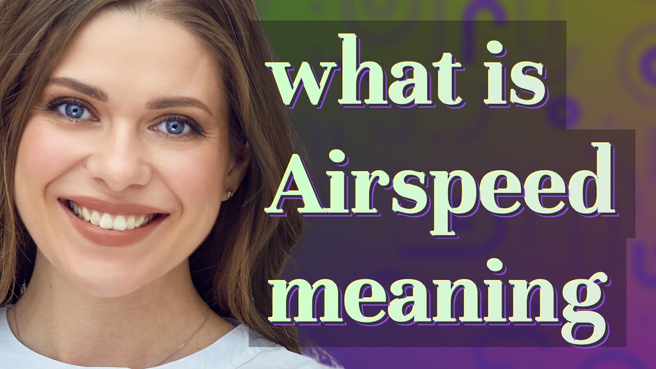 Airspeed | meaning of Airspeed - YouTube