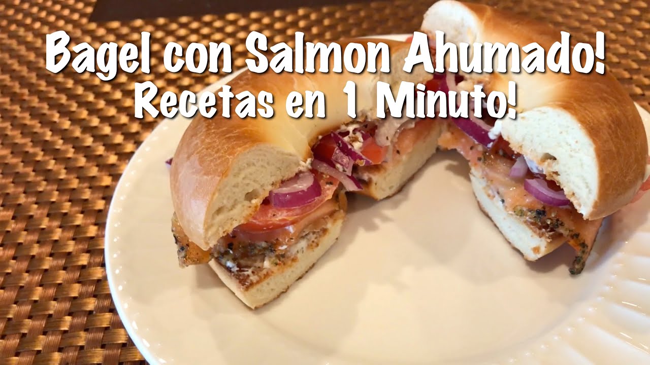 Bagel con Salmon Ahumado - Como hacer un Bagel - Recetas en 1 Minuto ...