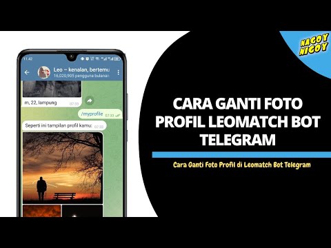 CARA Mengganti Foto Profil Leomatch Bot Telegram | Cara Ganti Foto ...