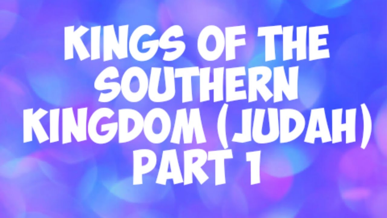 Kings of Judah Part 1. The Chronicles of Judah - YouTube