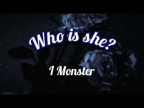Who is She? - I Monster || {Tradução//Legendado} - YouTube