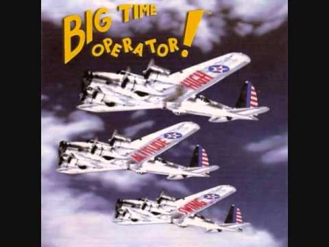 BIG TIME OPERATOR BIG TIME OPERATOR - YouTube