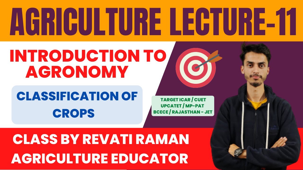 Introduction to Agronomy / Crops and classification of crops ...