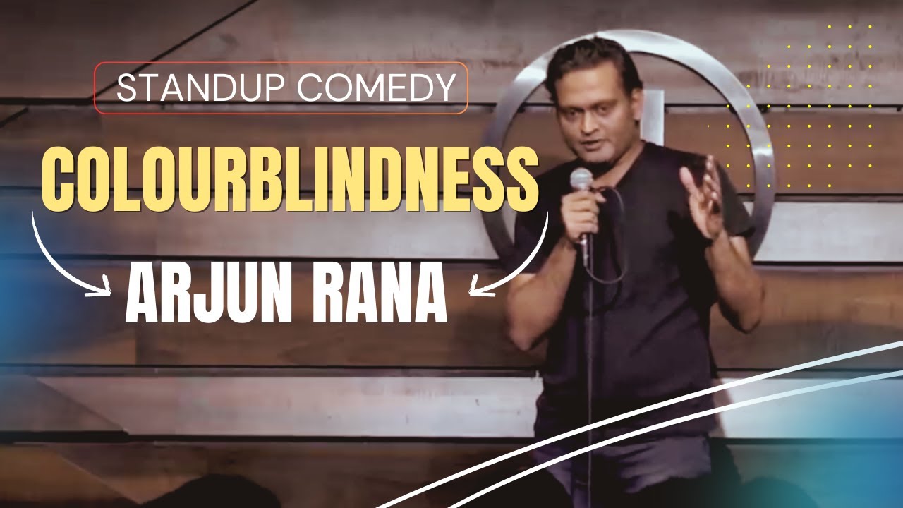 Colorblindness | Indian Stand Up Comedy by Arjun Rana | Hindi stand up ...