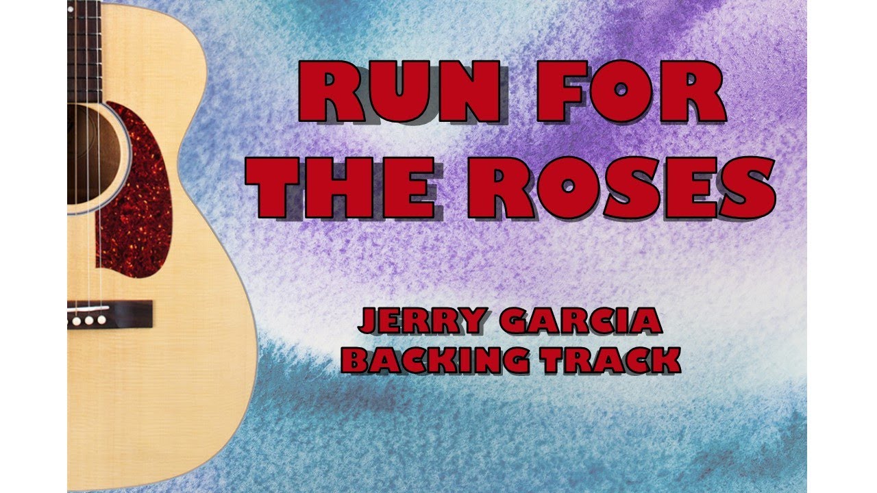 Run For The Roses (Jerry Garcia Backing Track) - YouTube