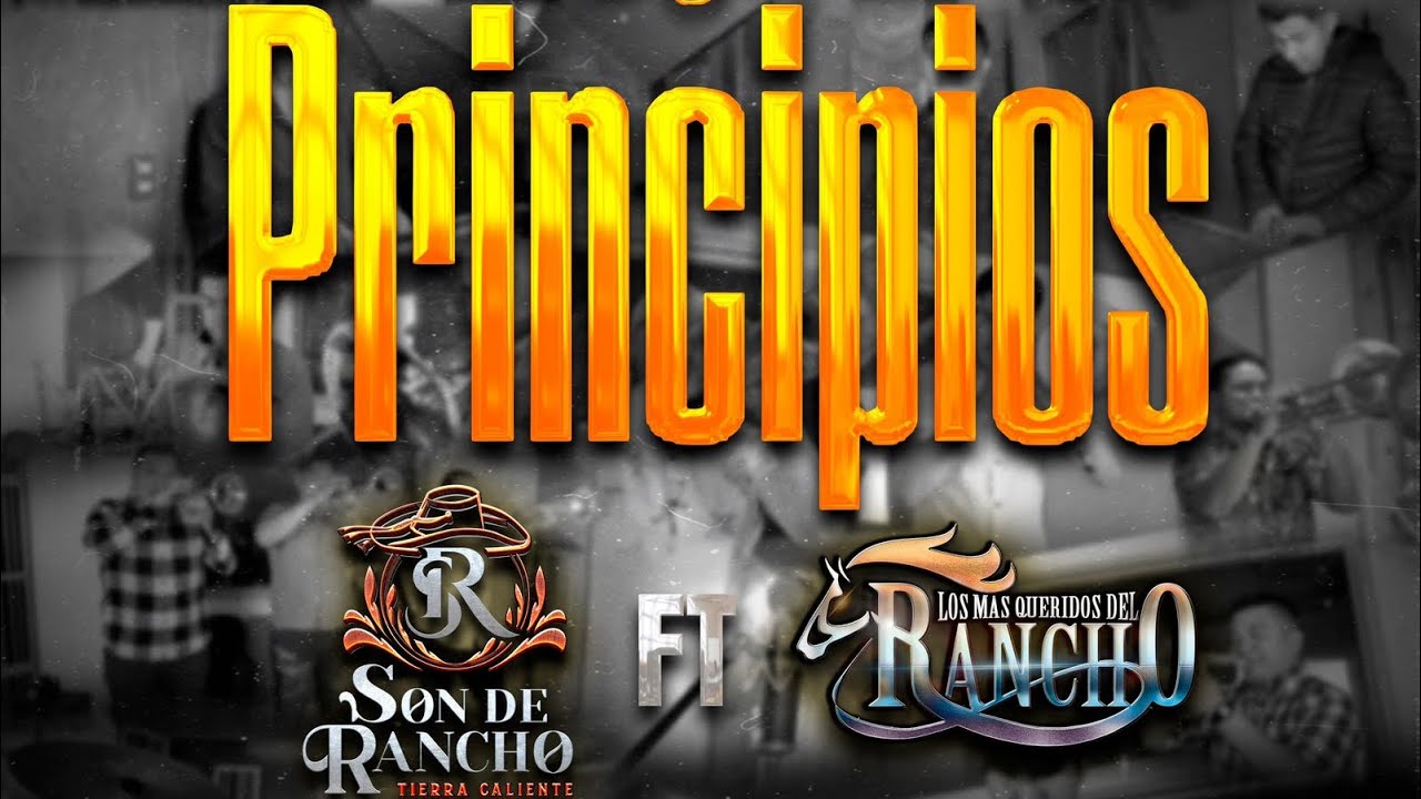 Los Principios- Los Mas Queridos del Rancho FT Son de Rancho - YouTube