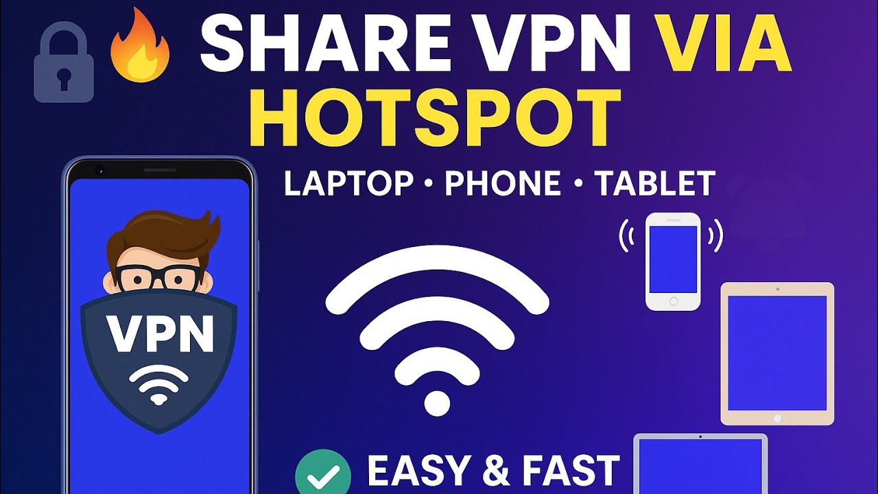 How to Share VPN via Hotspot | Share VPN to Laptop, Mobile & Tablet ...