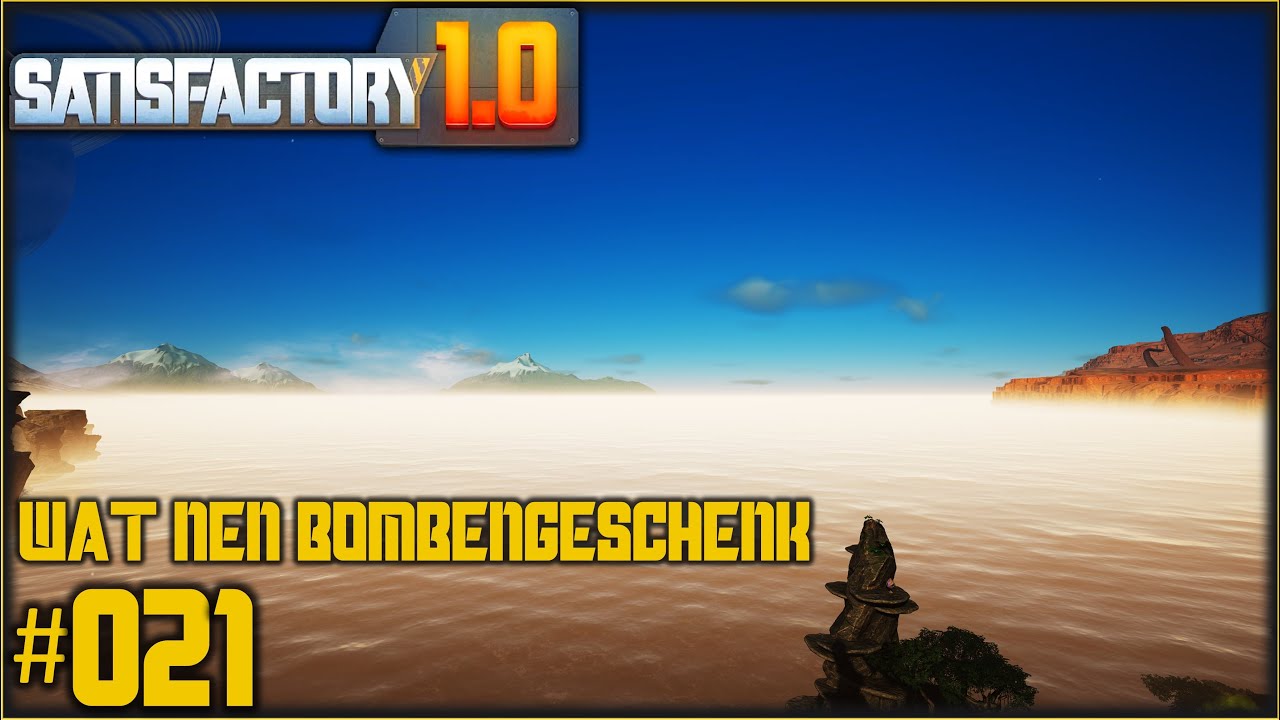 Satisfactory 1.0 #021 let's play deutsch - Geschenk mit Rumms .. ist ...