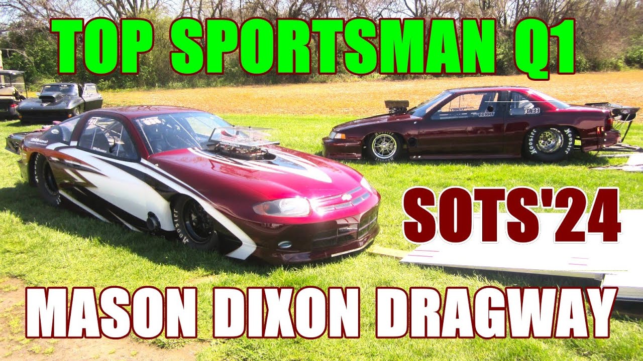 SOUTHERN OUTLAW TOP SPORTSMAN Q1 MASON DIXON DRAGWAY 2024 04 14 - YouTube