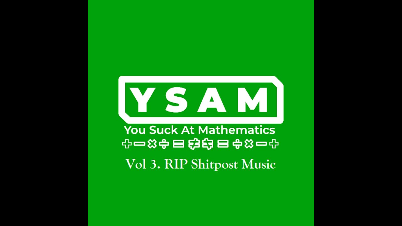 YSAM Volume 3 - RIP Shitpost Music [YSAM Compilation Mix] - YouTube