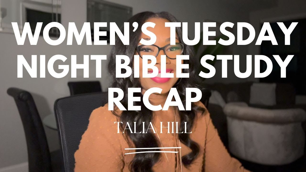 Mini Recap | Talia Hill's Virtual Women's Bible Study | Final 2024 ...