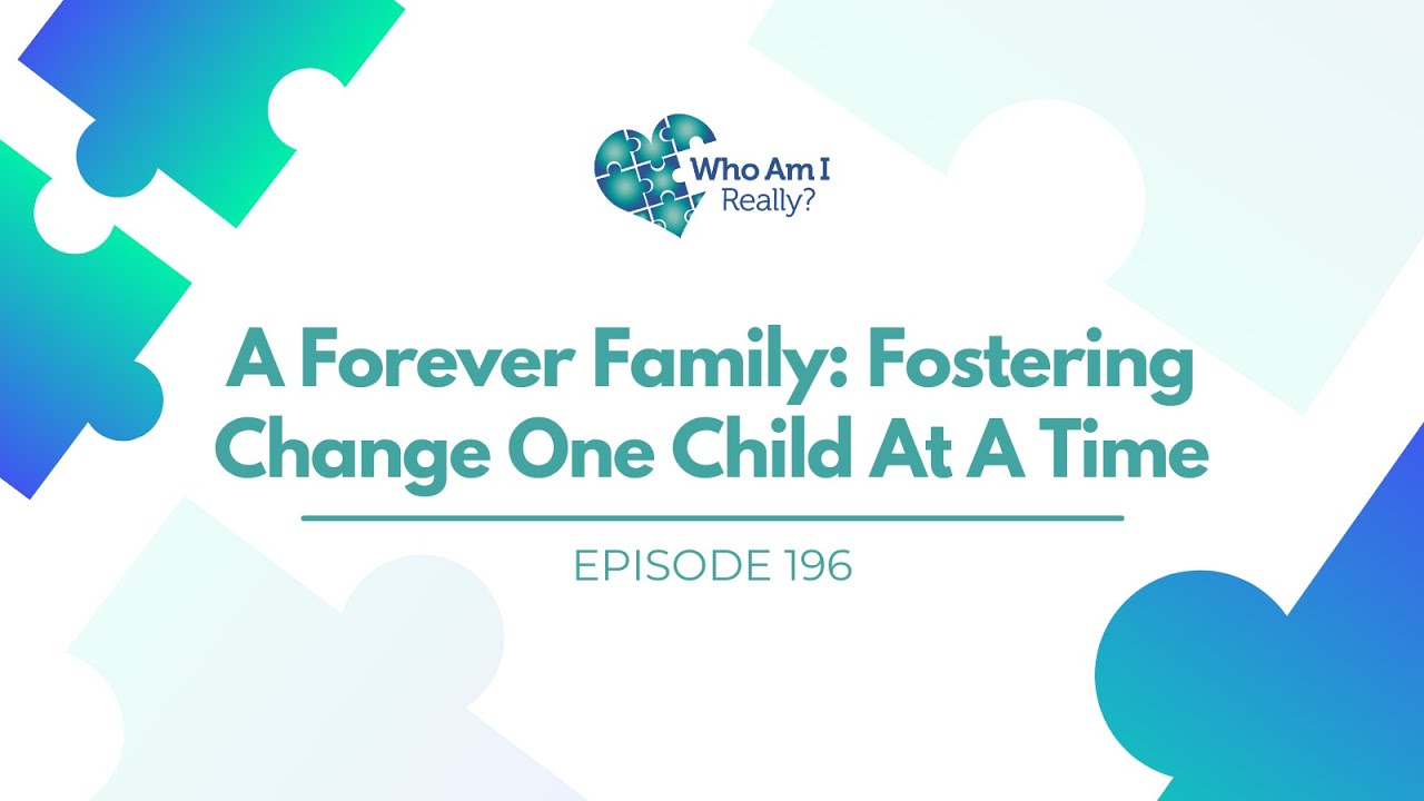 196 - A Forever Family: Fostering Change One Child At A Time - YouTube