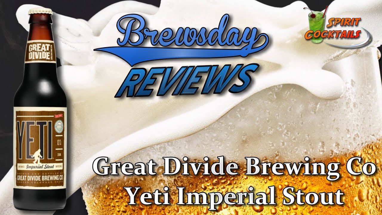 Great Divide Brewing Co Yeti Imperial Stout Review - YouTube