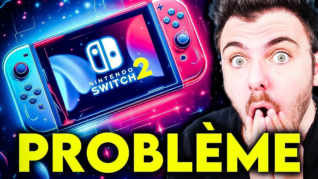 NINTENDO SWITCH 2 : MAUVAISE NOUVELLE CATASTROPHIQUE ! 🚨 - YouTube