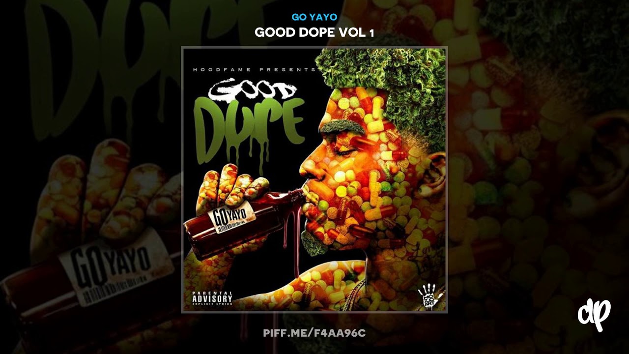 Go Yayo - Lifted (Feat. Thouxanbanfauni & BandMan Fari) [Good Dope Vol ...