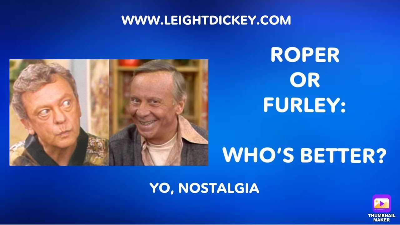 Yo, Nostalgia Episode 11 - Three's Company - Stanley Roper or Ralph ...