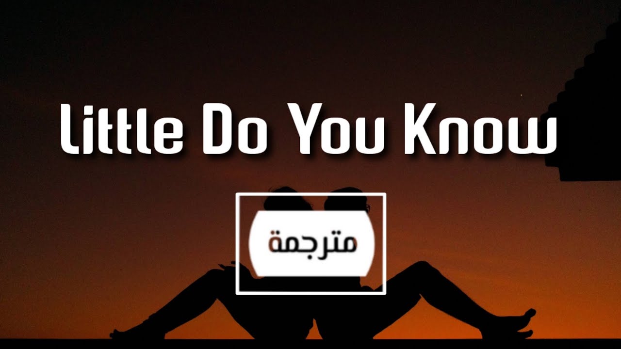 alex-sierra-little-do-you-know-youtube