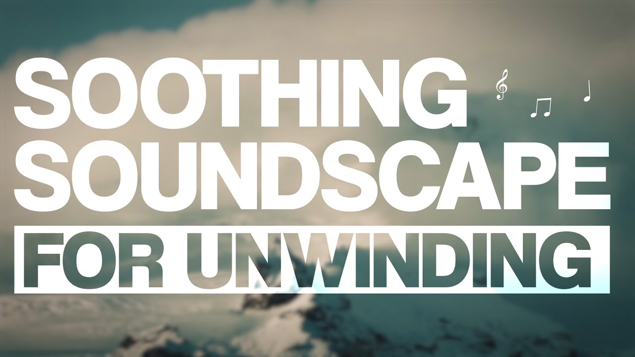 SOOTHING Soundscape: Winding Down with 🎹 Classical Piano Music ...