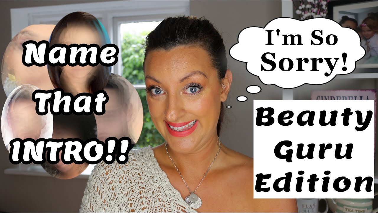 Name That Intro!! Beauty Guru Edition - YouTube