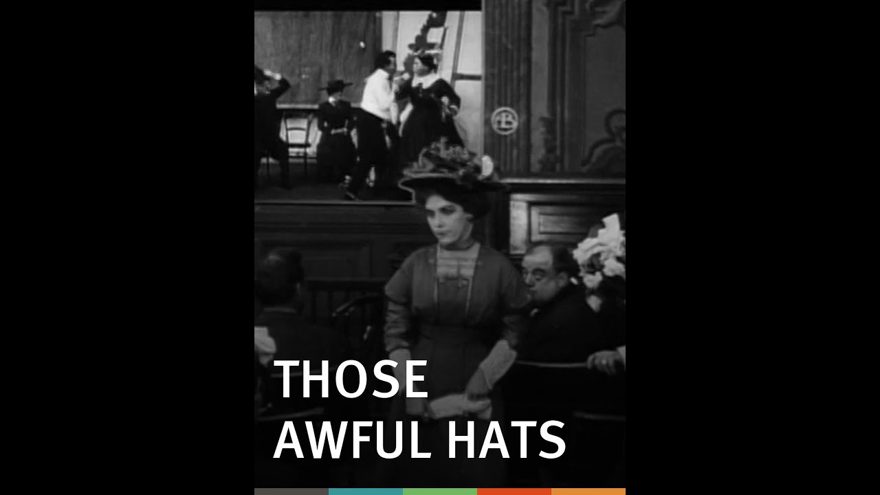 D. W. Griffith. Those Awful Hats (1909) - YouTube