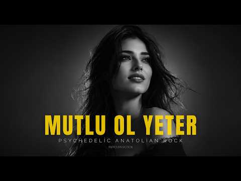 Mutlu Ol Yeter | Psychedelic Anatolian Rock Cover