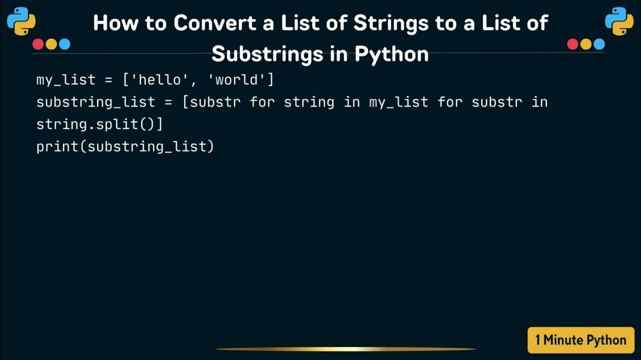 How To Convert A List Of Strings To A List Of Substrings In Python Youtube