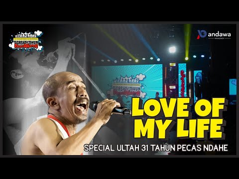 LOVE OF MY LIFE - COVER BY PECAS NDAHE - SPESIAL ULANG TAHUN 31 TAHUN - 31 OKTOBER 2024