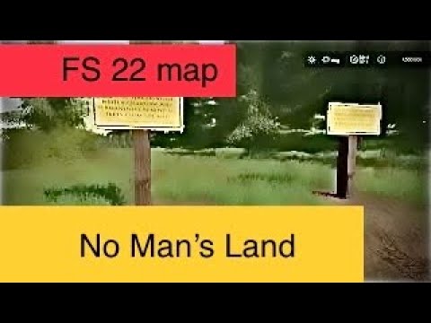 No Man’s Land |Map Review| Farming Simulator 22 - YouTube