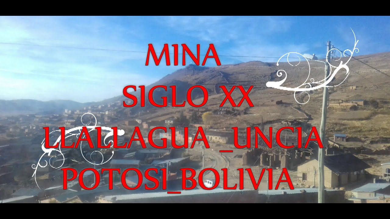 VISITANDO LA MINA DE LLALLAGUA ( SIGLO XX ) - YouTube
