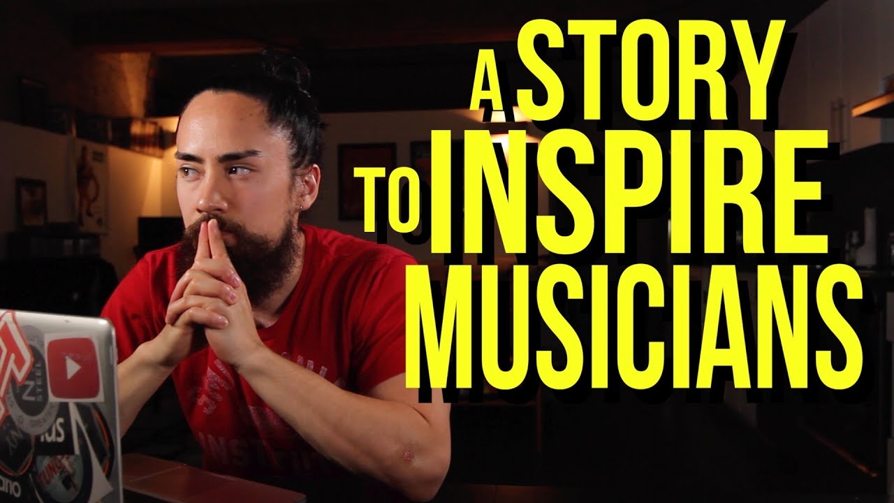 A Story To Inspire Musicians - YouTube