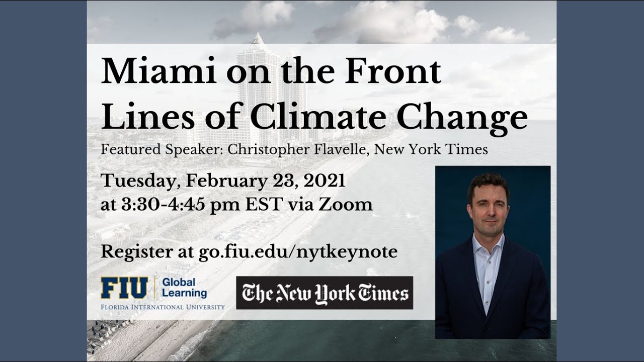Miami on the Front Lines of Climate Change by NY Times reporter ...