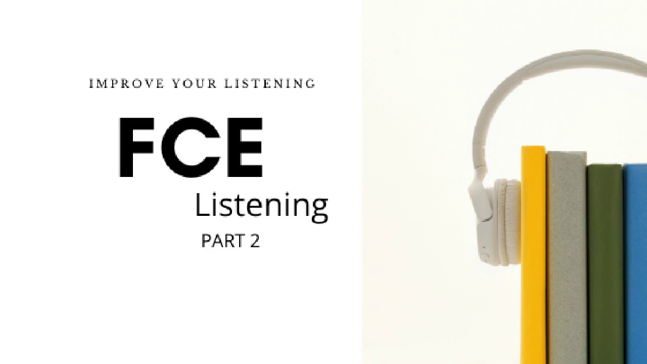 FCE exam Listening test part 2 - YouTube