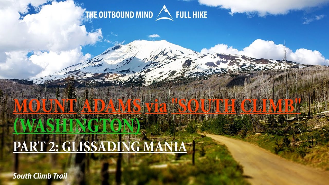 Full Hike [CC]: Fabled Glissading on Mount Adams, a Cascade Volcano in ...