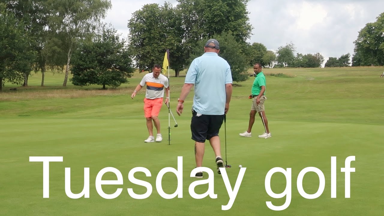 Tuesday golf - YouTube