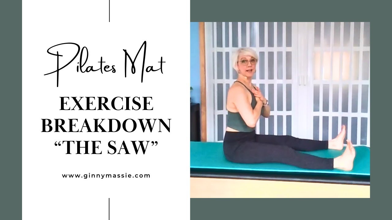 Pilates Mat: Exercise Breakdown of "The Saw" - YouTube