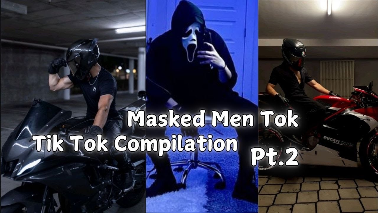 Masked Men | Tik Tok Compilation Pt. 2 - YouTube