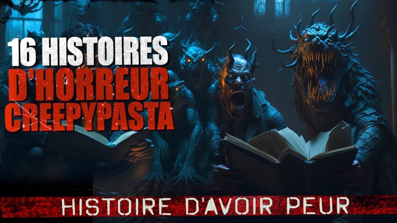 16 Histoires Dhorreur Creepypasta Fr Histoire Dhorreur Youtube