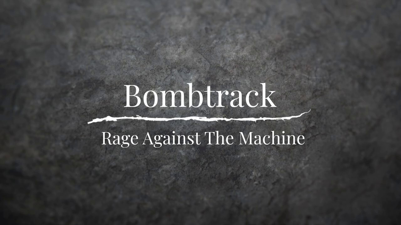 Bombtrack-Rage Against The Machine (Guitar Cover) - YouTube