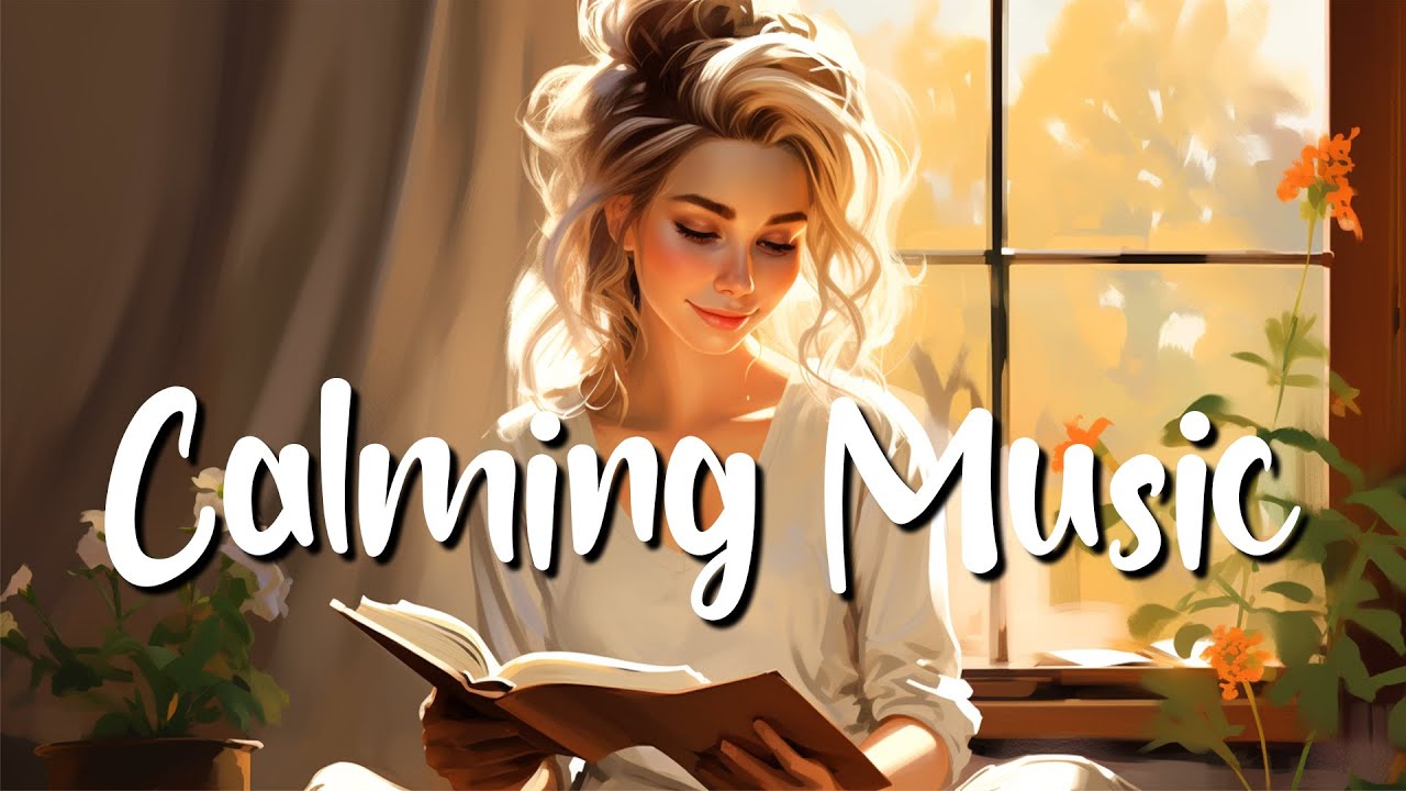 Calming Music 🎧 Relaxing Melodies For Healthy Nerves | Morning Music ...