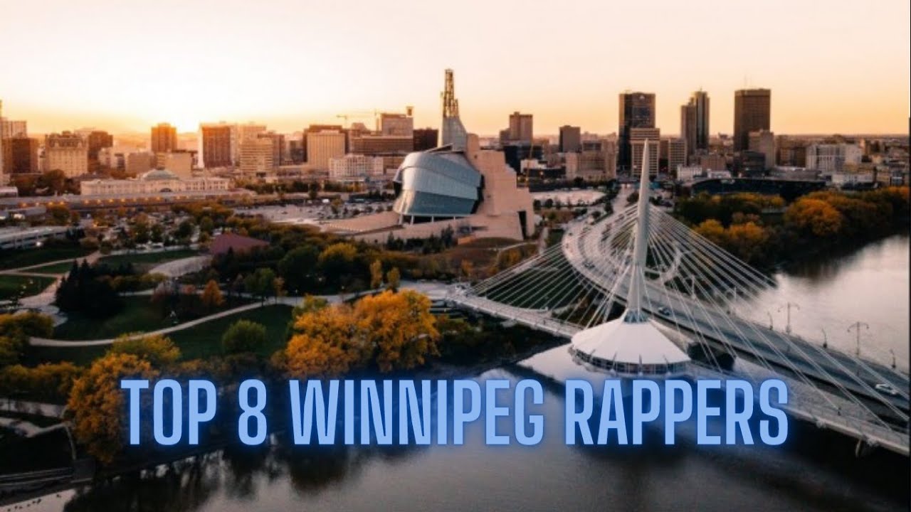 Top 8 Winnipeg Rappers (2022) - YouTube
