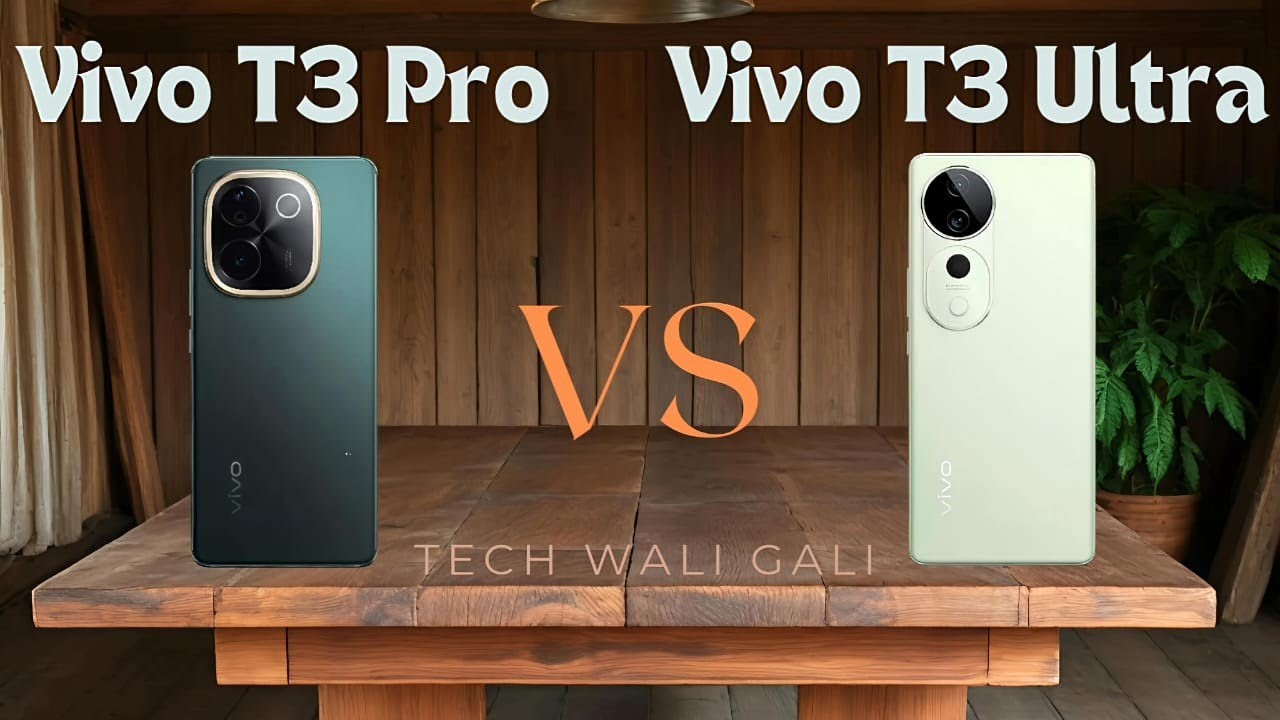 Vivo T3 PRO VS Vivo T3 ULTRA || Full Comparison || Tech Wali Gali ...